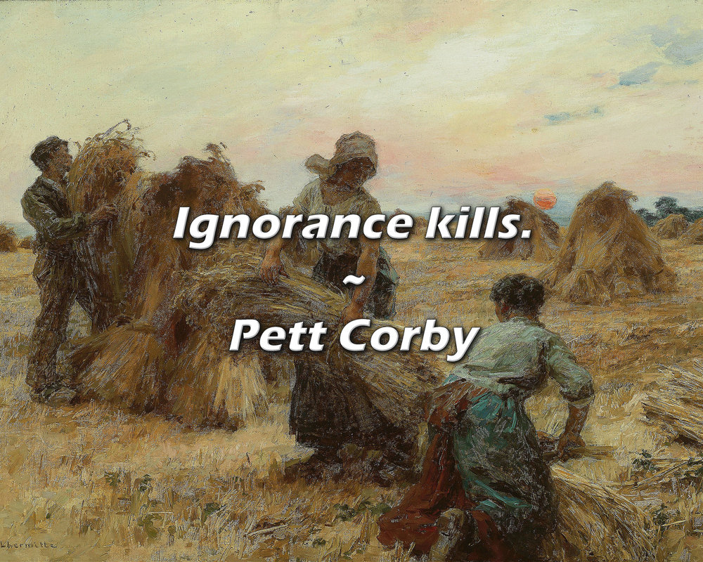 ignorance kills