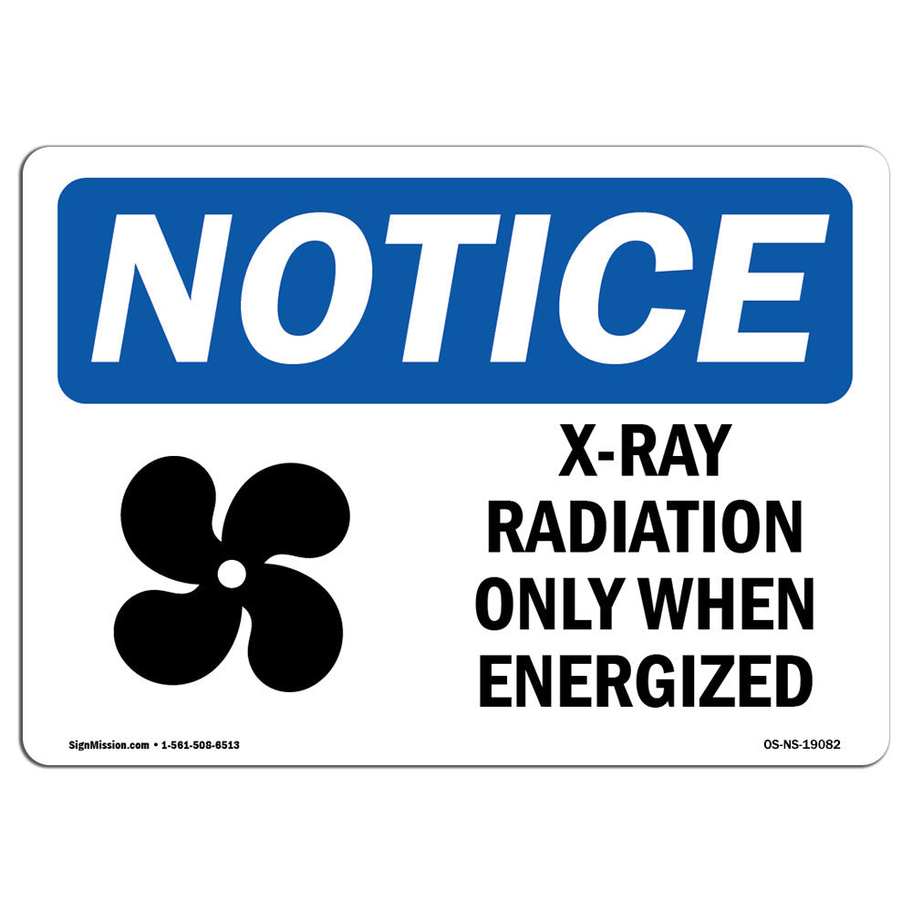 SignMission X-Ray Radiation Only When Energized Sign with Symbol | Wayfair