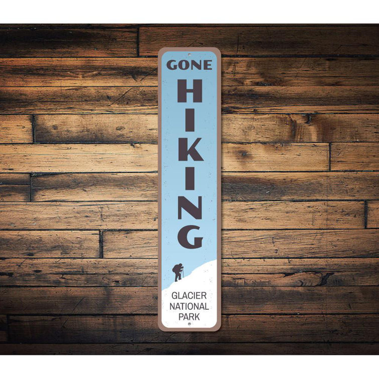 Lizton Sign Shop, Inc Gone Hiking Vertical Custom Aluminum Sign | Wayfair