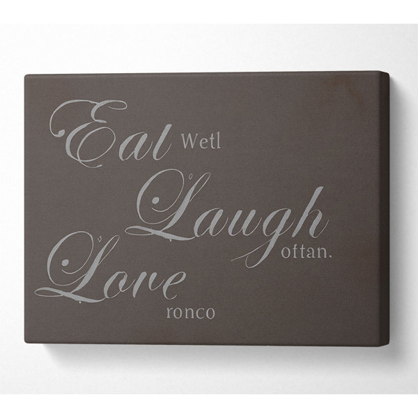 Happy Larry Kitchen Quote Eat Laugh Love Chocolate - Print | Wayfair.co.uk