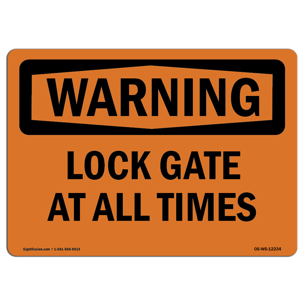 SignMission Osha Warning Sign - Lock Gate at All Times | Wayfair