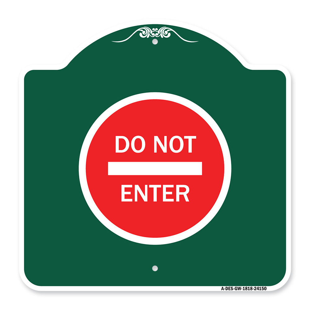 Signmission Designer Series Sign - Do Not Enter | Green & White 18" X ...