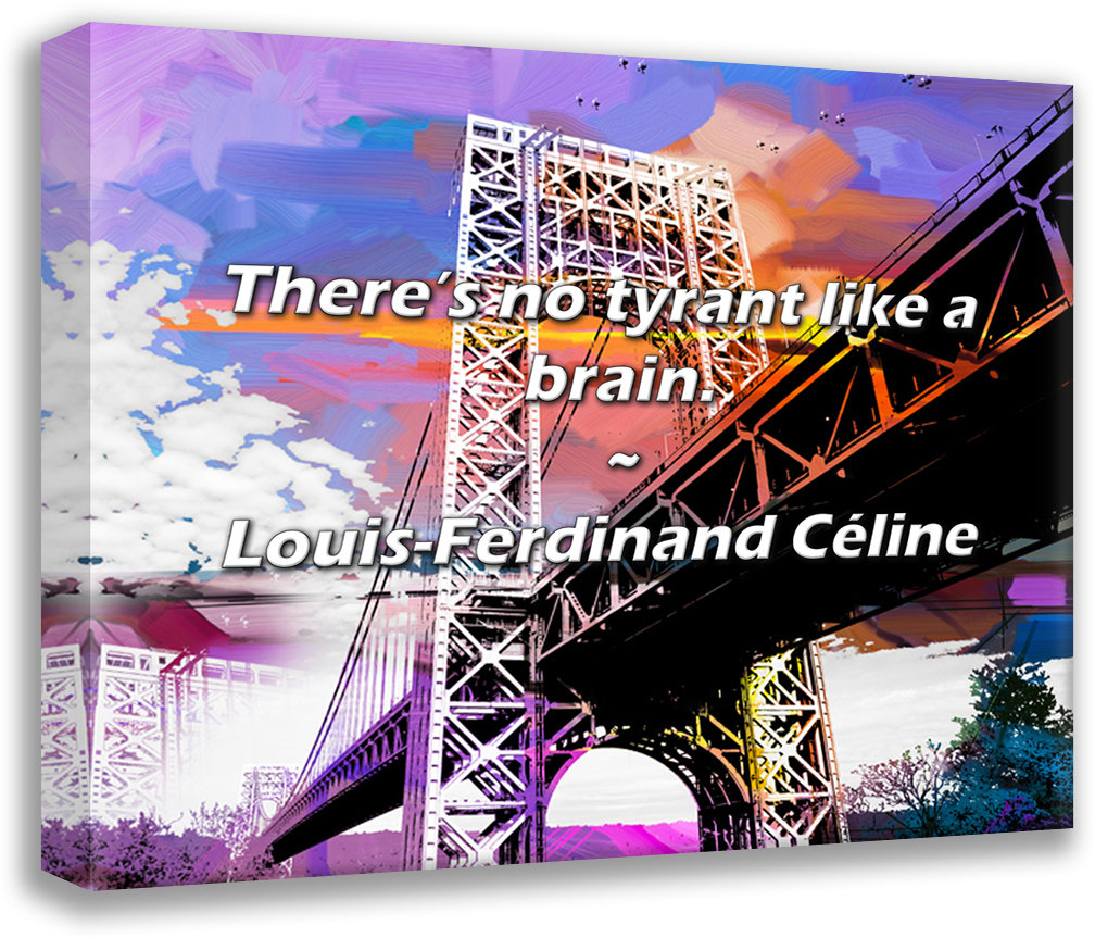 Latitude Run® Louis-Ferdinand Céline Quote: There’s no tyrant like a ...