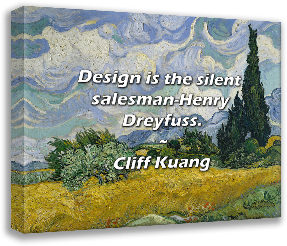 Trinx Cliff Kuang Quote: Design is the silent salesman-Henry Dreyfuss ...