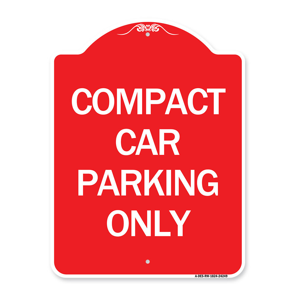 Signmission Designer Series Sign - Compact Car Parking Only/24249 | Wayfair
