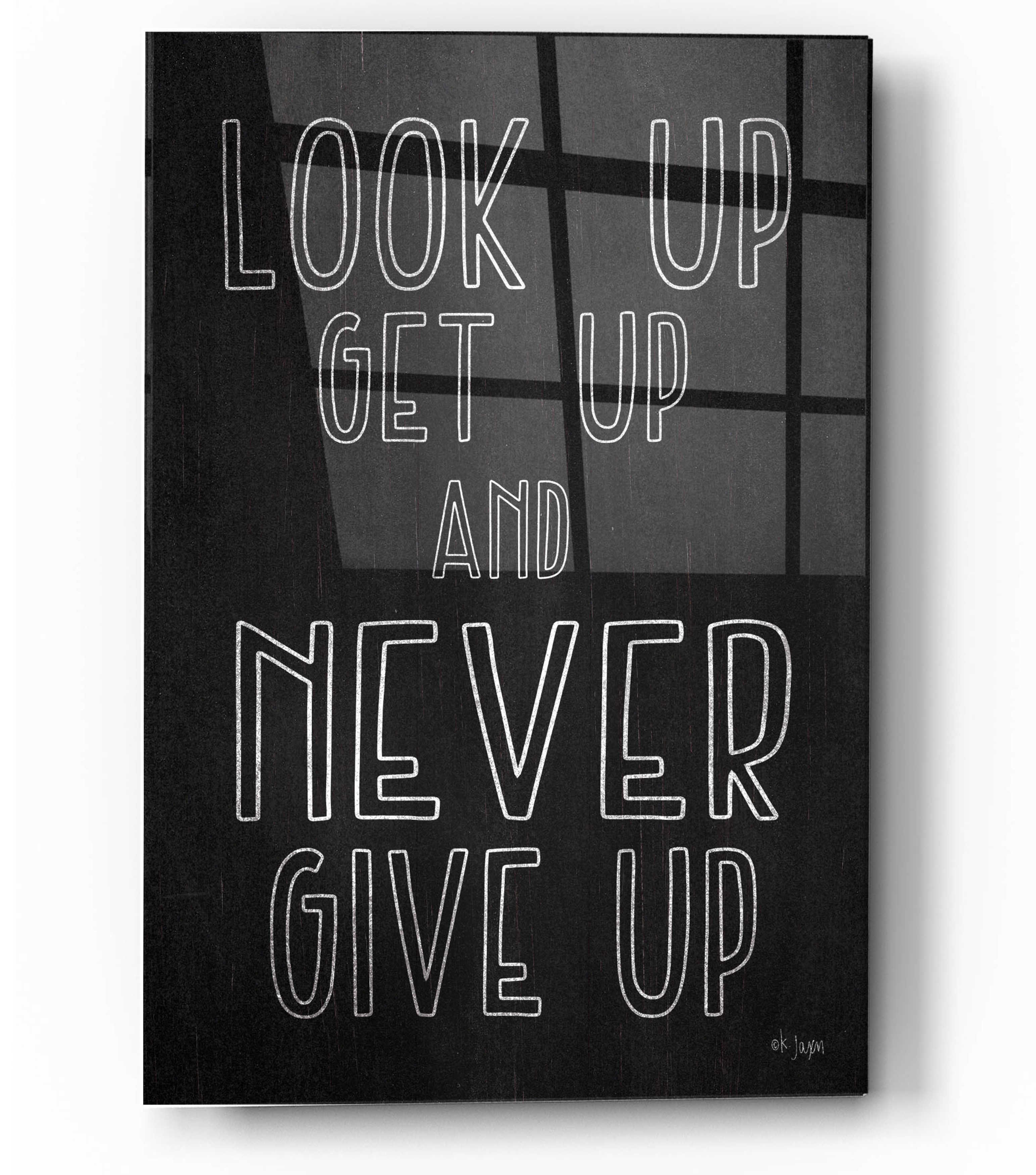Trinx Epic Art 'Never Give Up' By Jaxn Blvd, Acrylic Gla Never Give Up ...