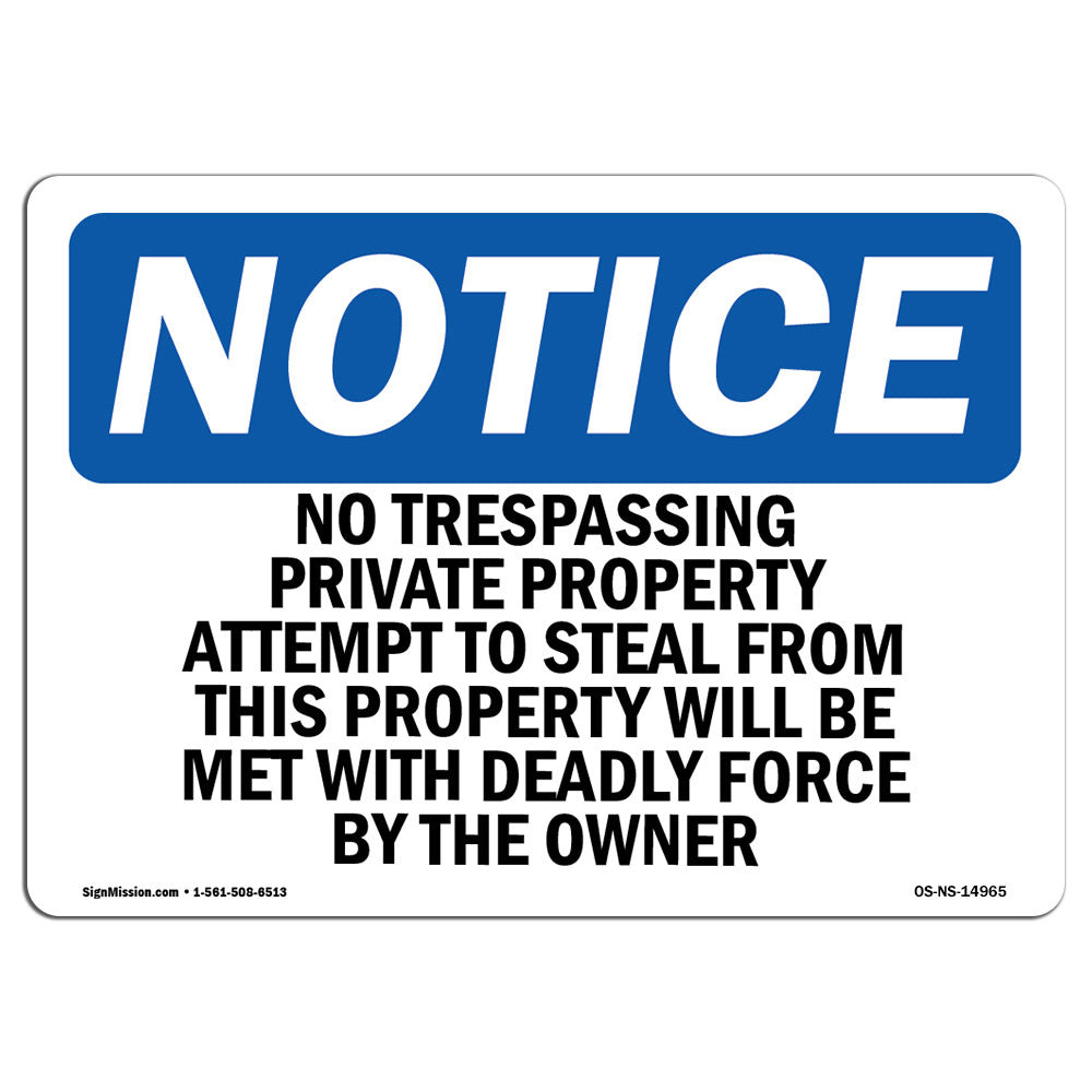 SignMission OSHA Notice - No Trespassing Private Property Attempts Sign ...