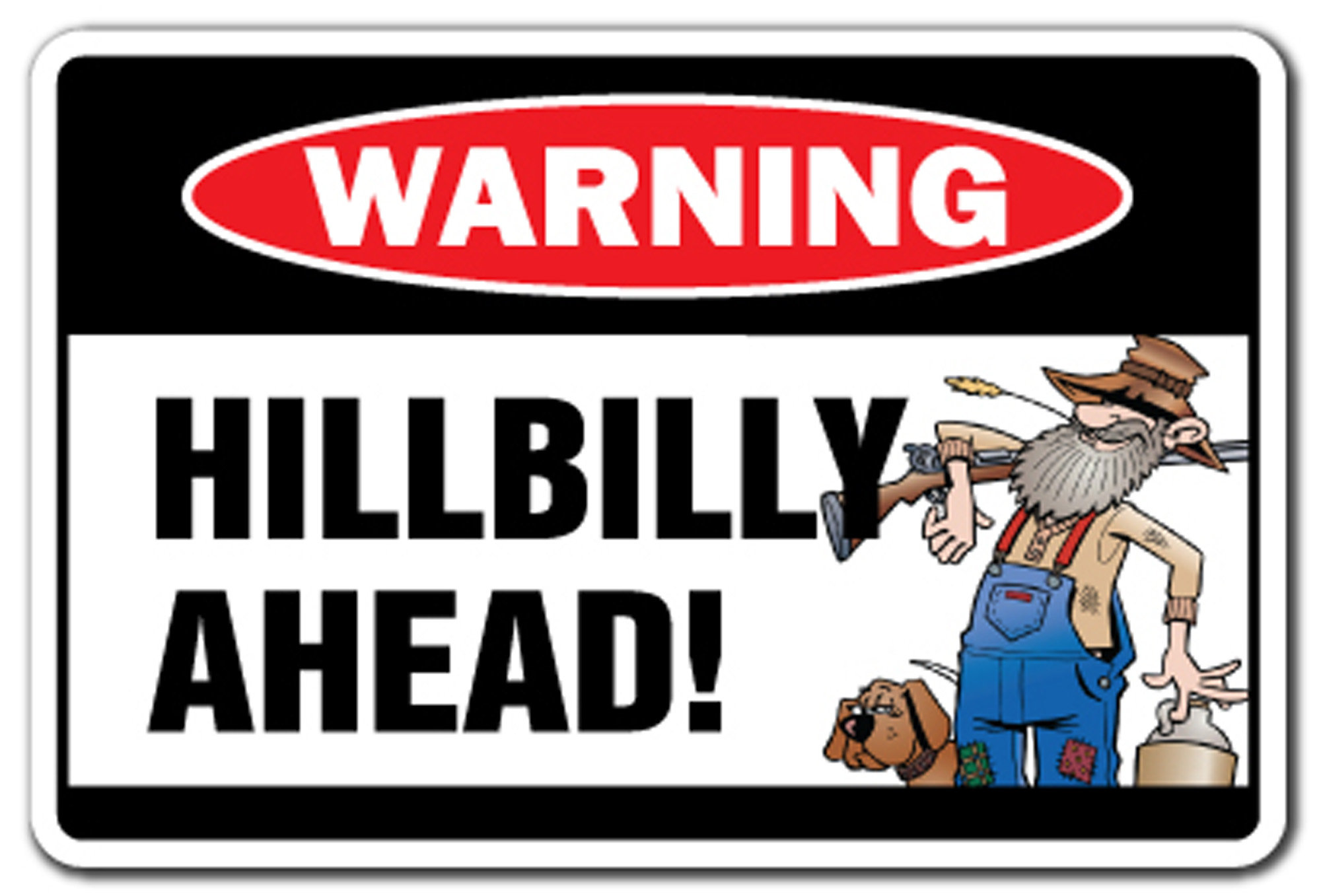 SignMission HILLBILLY AHEAD Warning Sign Southerner Barefoot Shotgun ...