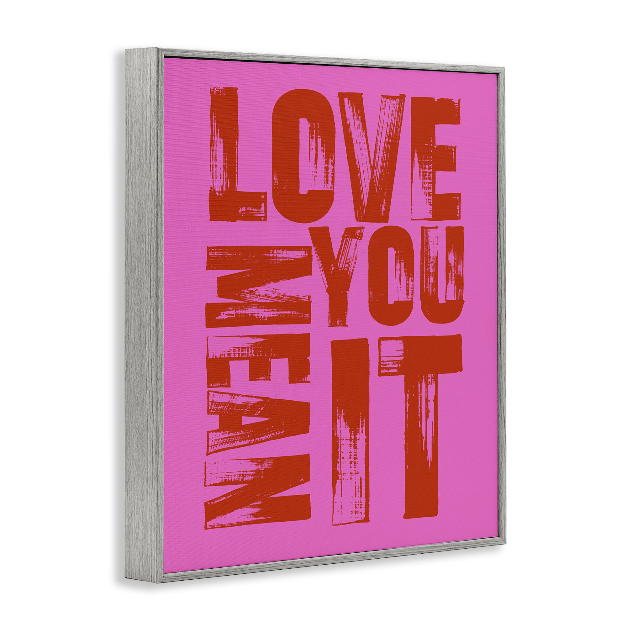 Stupell Industries Bold Love You Mean It Framed Giclee, design by House ...