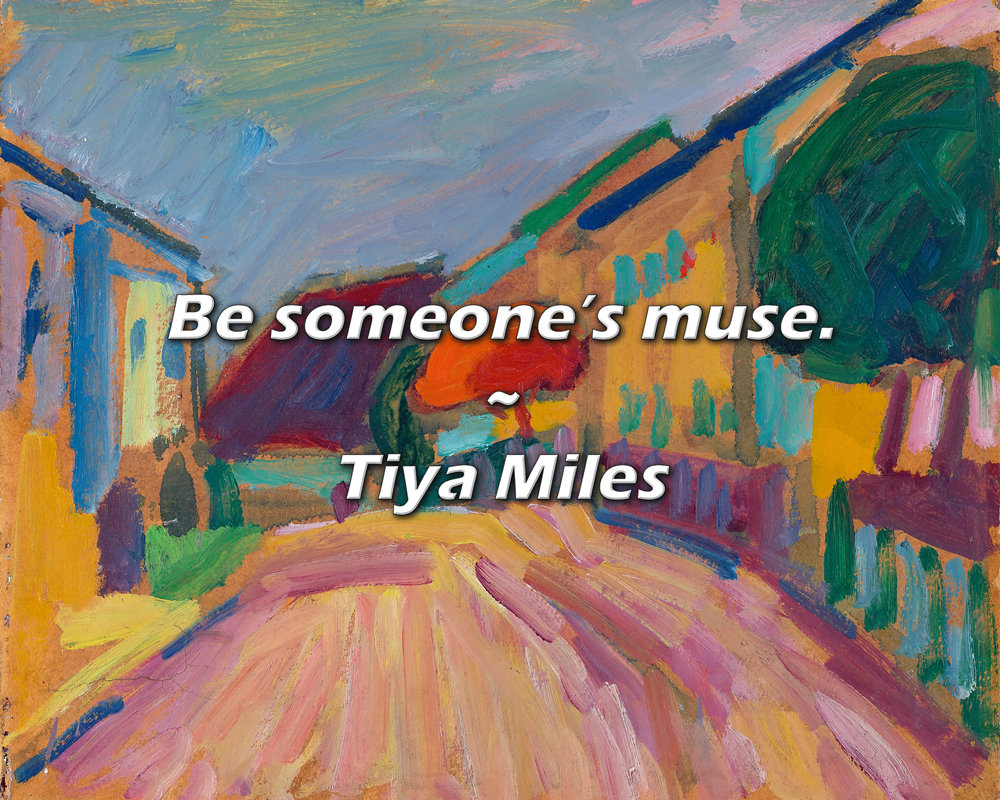 ATX Art Group LLC Tiya Miles Quote: Be someone’s muse. | Wayfair