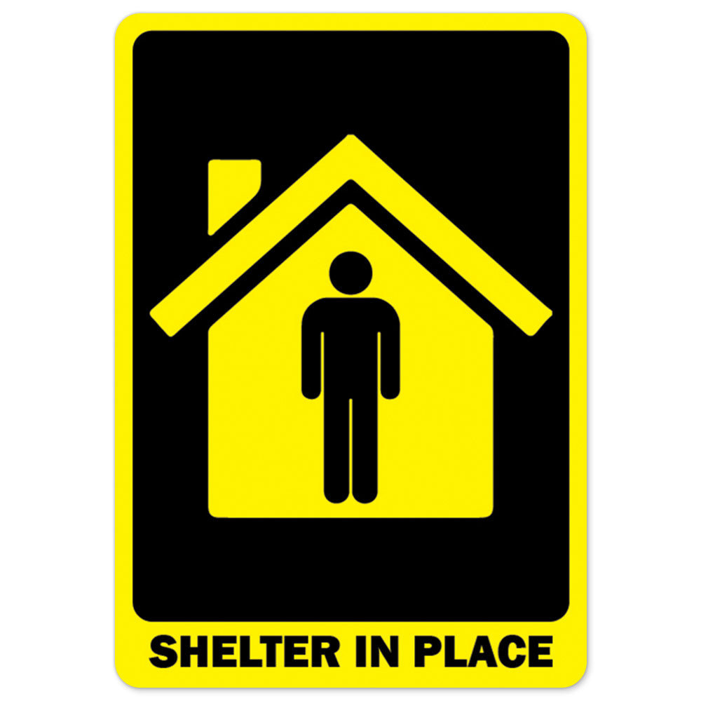 SignMission Public Safety Sign - Shelter in Place | Wayfair