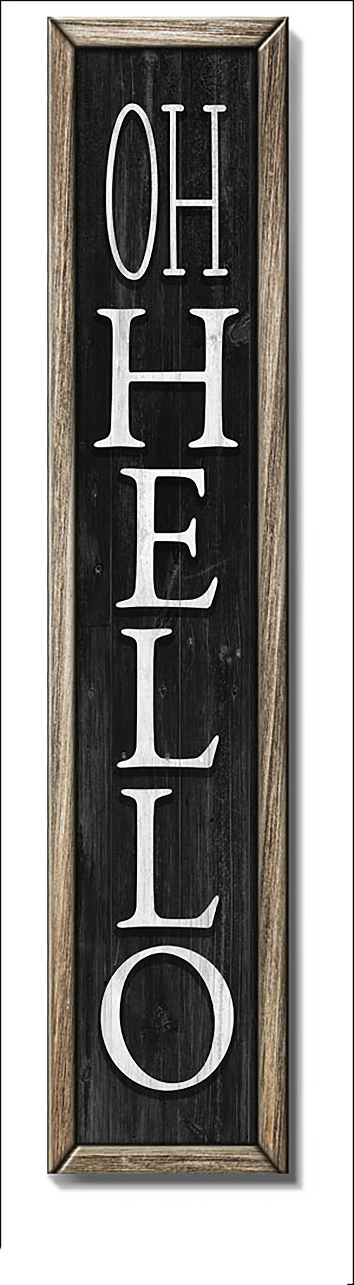 Gracie Oaks Oh Hello Porch Sign & Reviews - Wayfair Canada