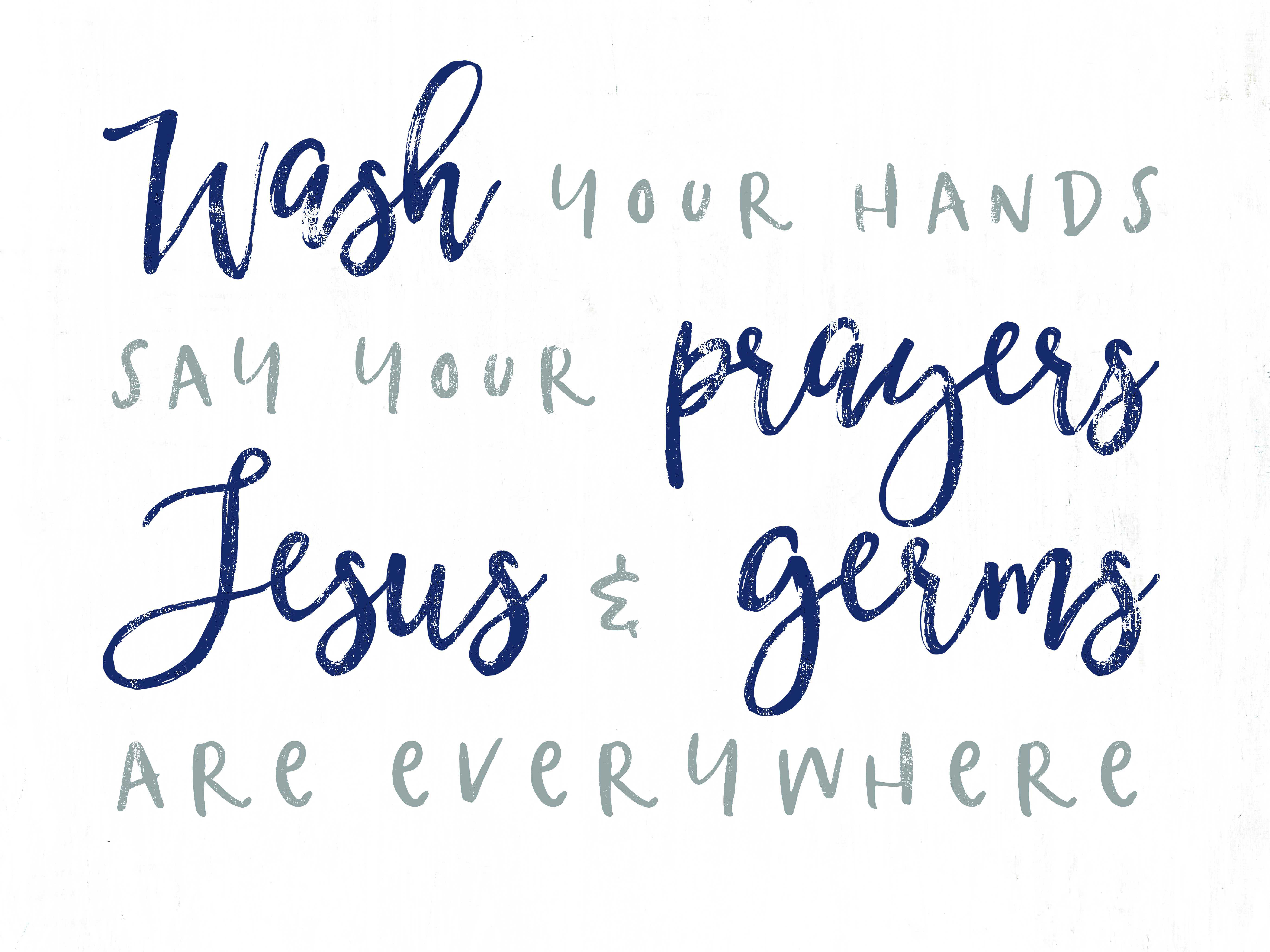 Trinx Re Wash Your Hands Say Your Prayers - Wrapped Canvas Print | Wayfair