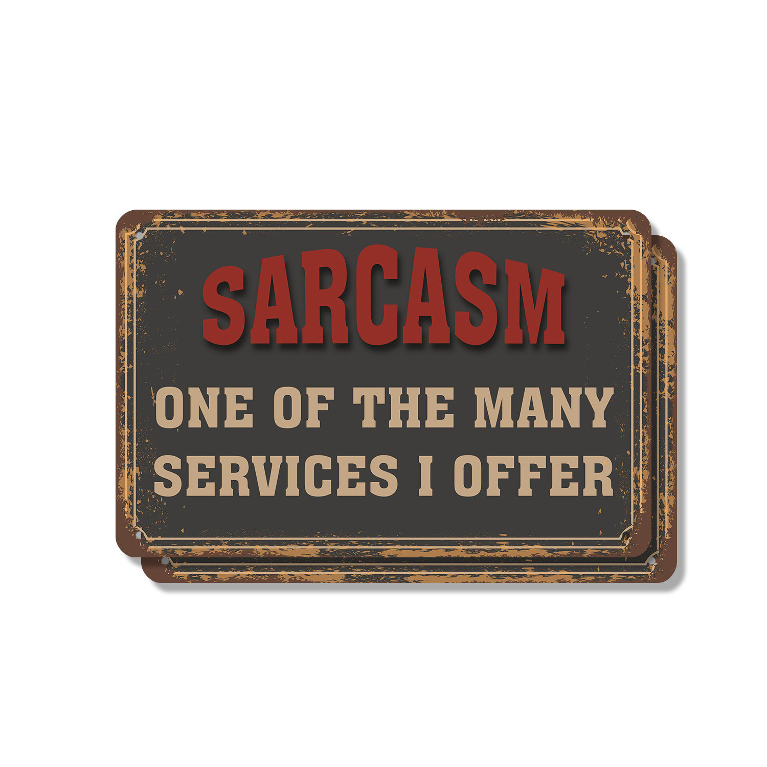 SignMission Sarcasm One of the Many Services I Offer (2 Pack) 7 Inch x ...
