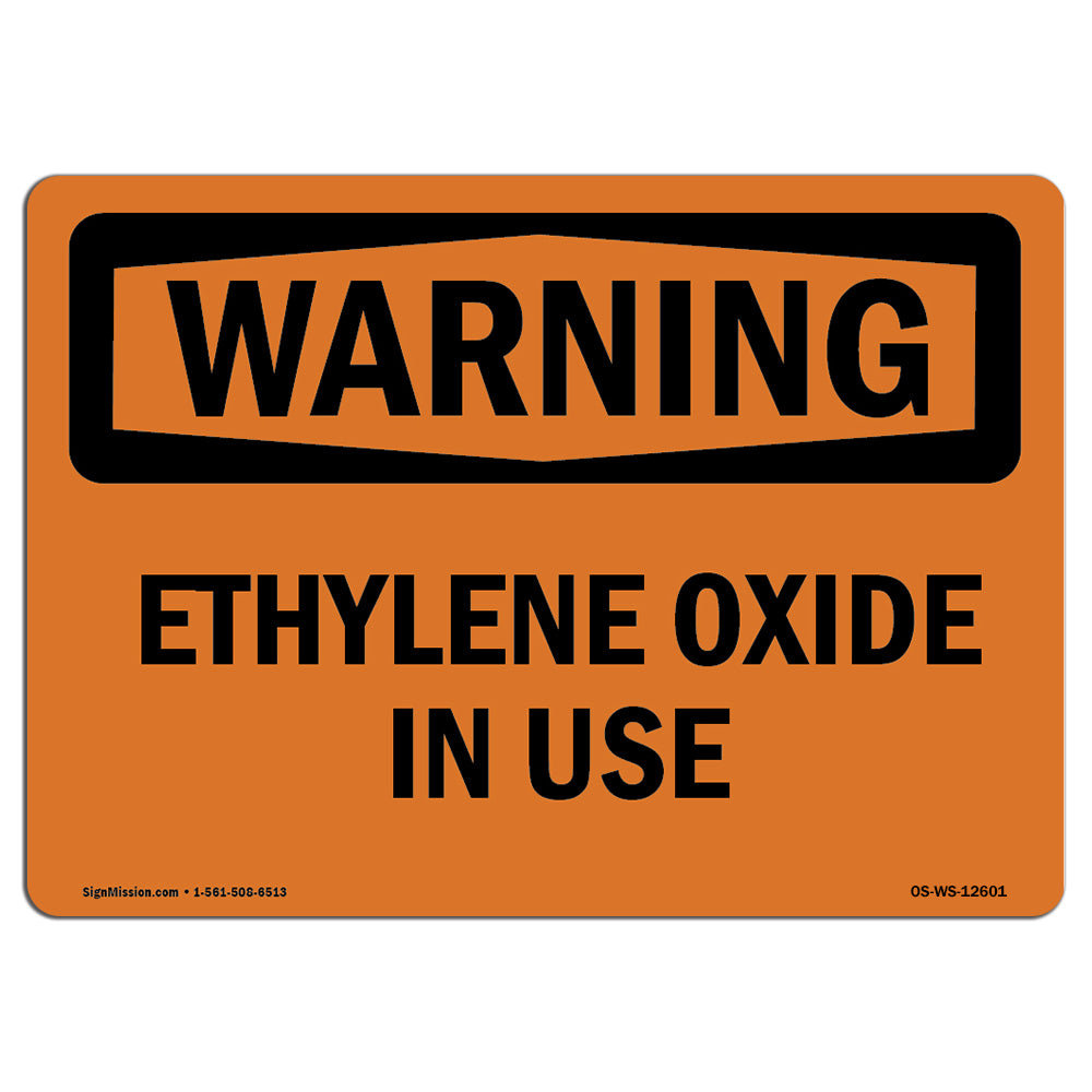 SignMission Osha Warning Sign - Ethylene Oxide in Use | Wayfair