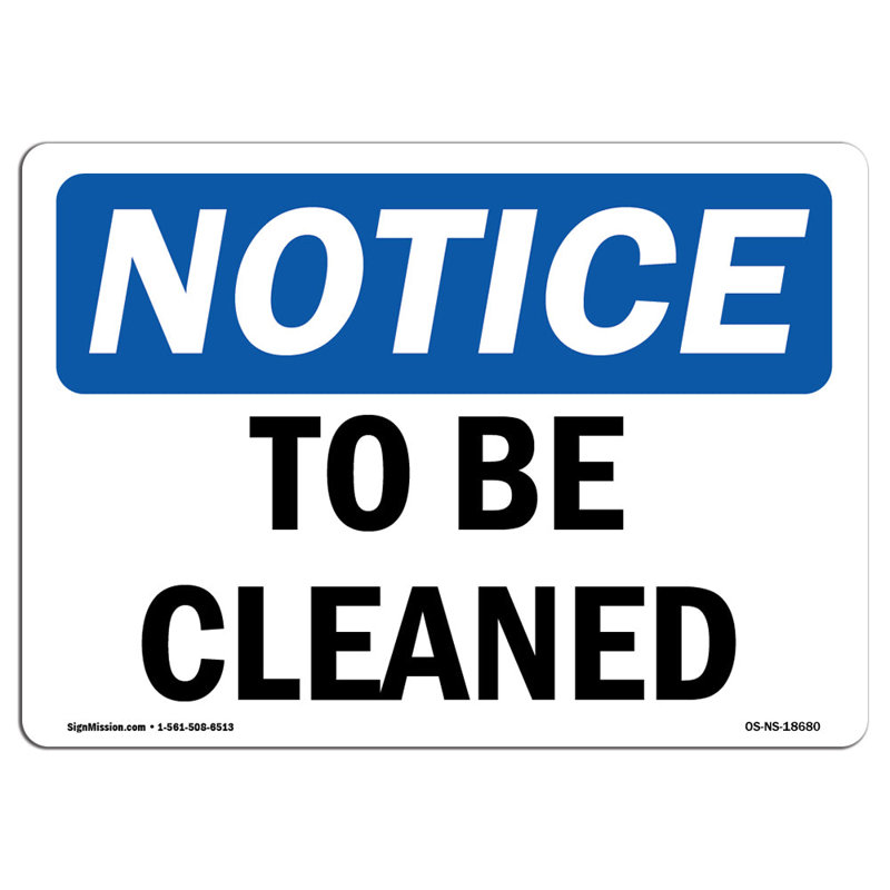 SignMission To Be Cleaned Sign | Wayfair