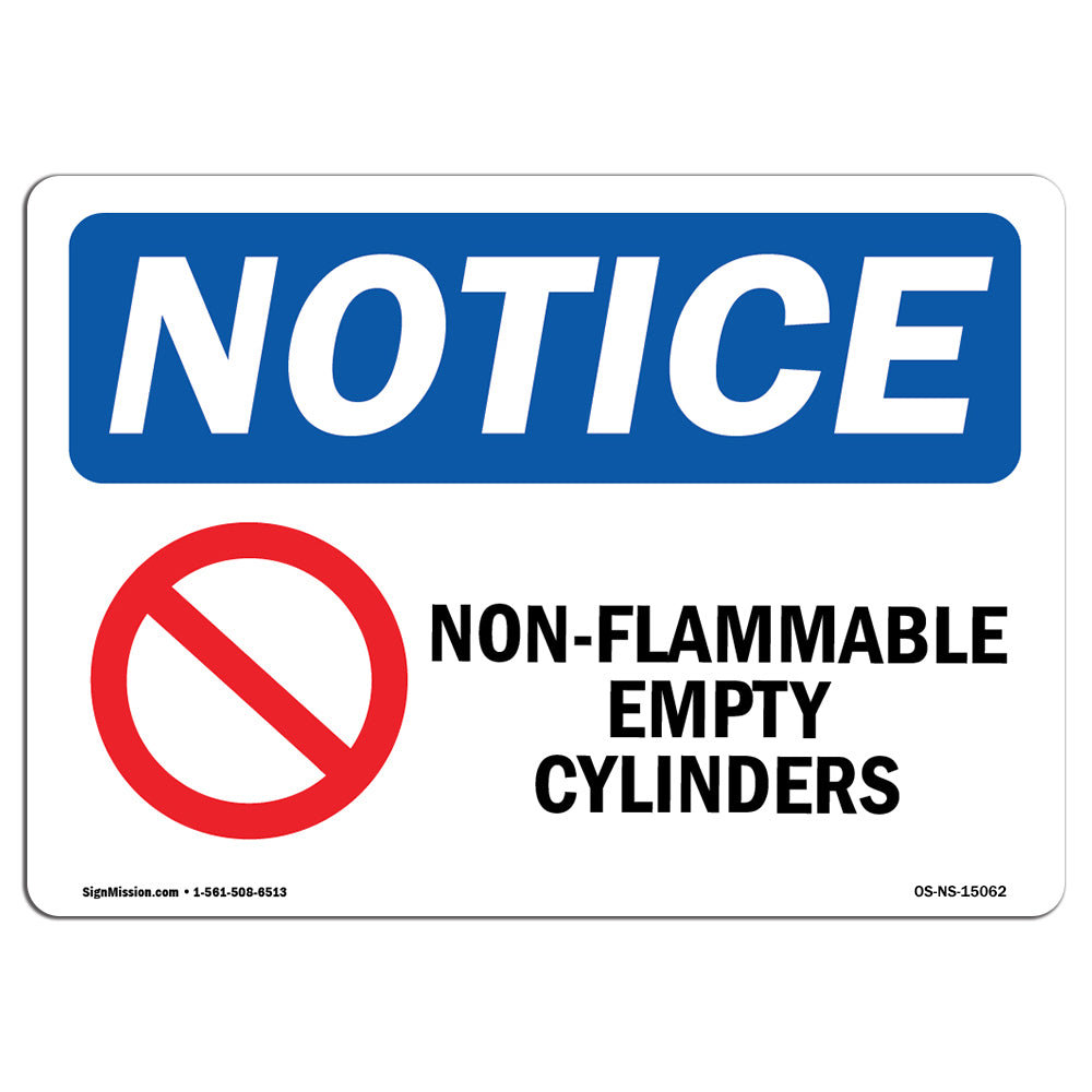 SignMission OSHA Notice - Non-Flammable Empty Cylinders Sign with ...