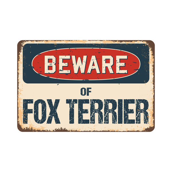 SignMission Beware of Fox Terrier Sign | Wayfair