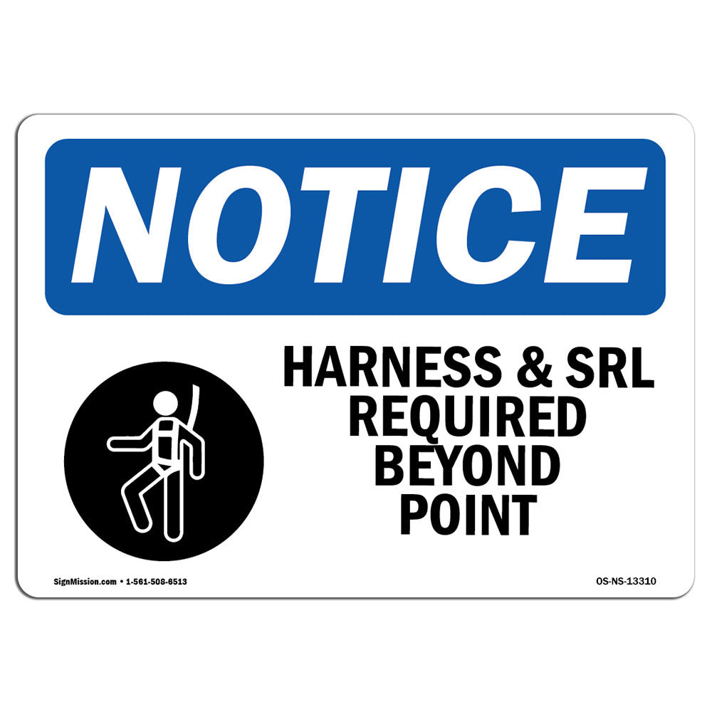 SignMission OSHA Notice - Harness & SRL Required Beyond Sign With ...