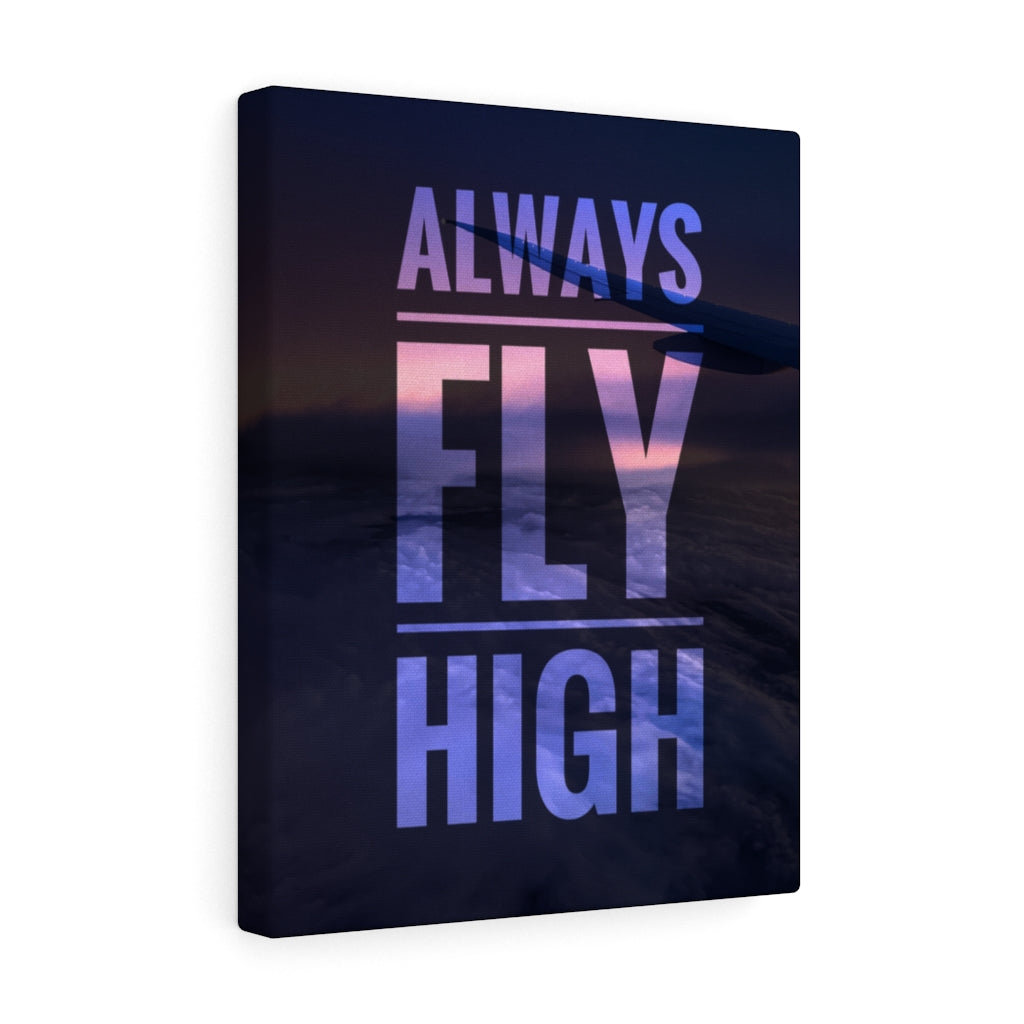 Trinx Inspirational Quote Canvas Always Fly High Motivational Print ...