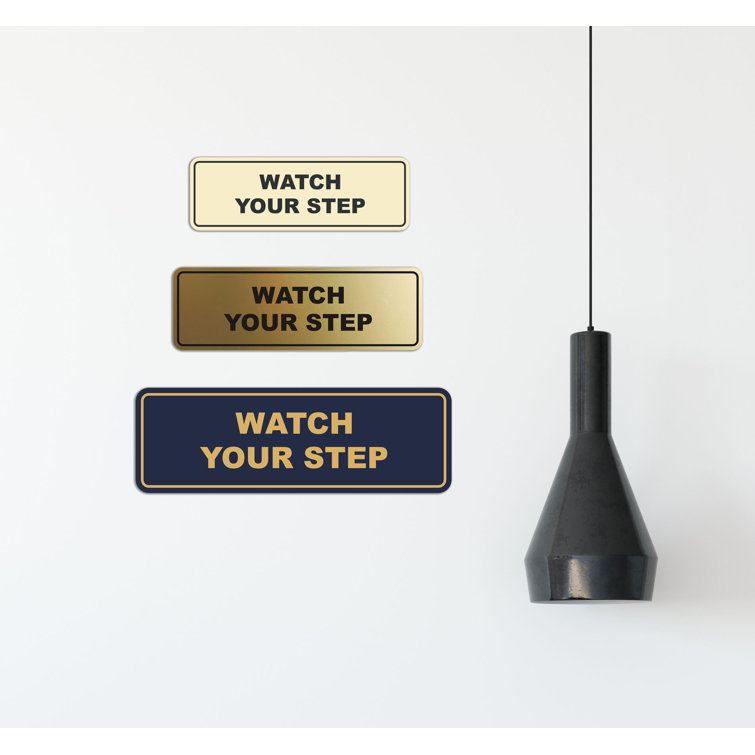 Signs ByLITA Standard Watch Your Step Sign (Walnut) - Small - Wayfair ...