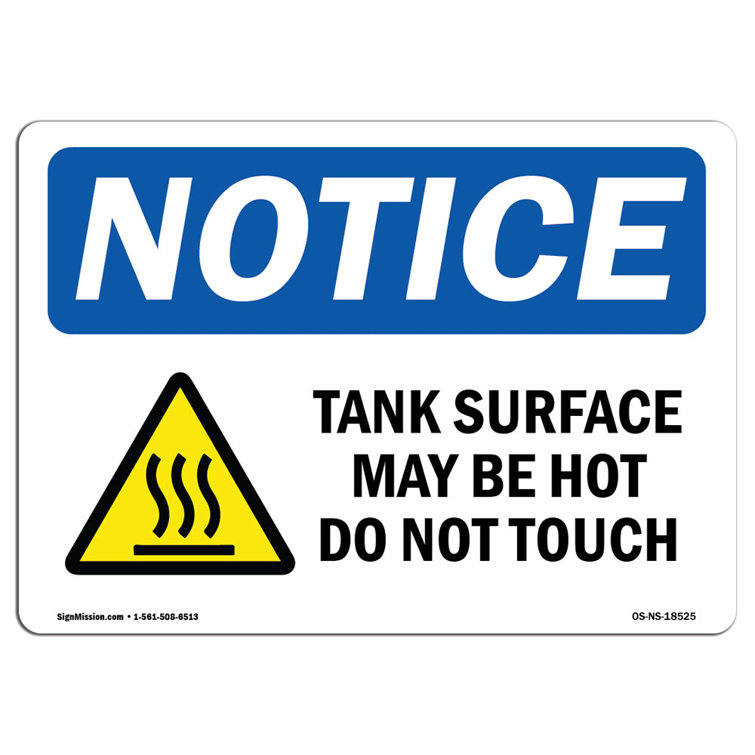 SignMission OSHA Notice - Tank Surface May Be Hot Do Not Touch Sign ...