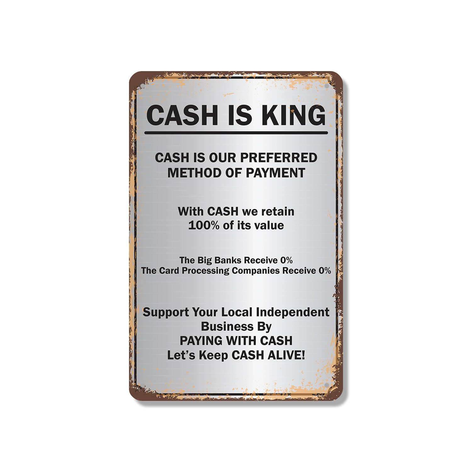 SignMission Cash Is King Preferred Method of Payment 10 Inch x 14 Inch ...