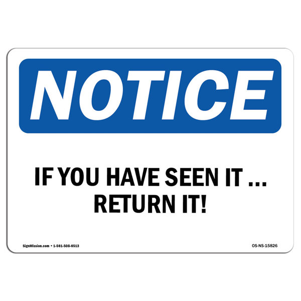 SignMission Notice - If You Use It... Return It! Sign | Wayfair