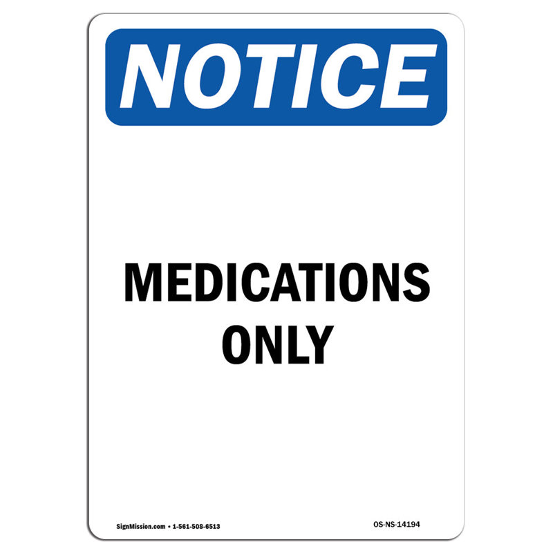 SignMission Medications Only Sign | Wayfair