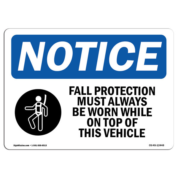 SignMission Notice - Fall Protection Must Always Sign | Wayfair