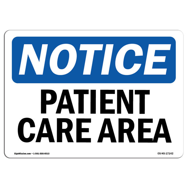 SignMission OSHA Notice - Patient Care Area Sign | Heavy Duty Sign Or ...
