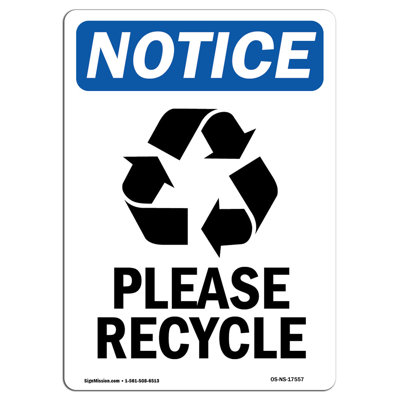 SignMission OSHA Notice - Please Recycle Sign With Symbol | Heavy Duty ...