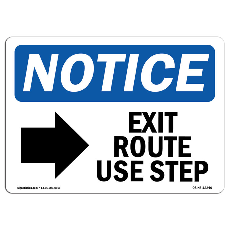 SignMission OSHA Notice - Exit Route Use Step Sign With Symbol | Heavy ...