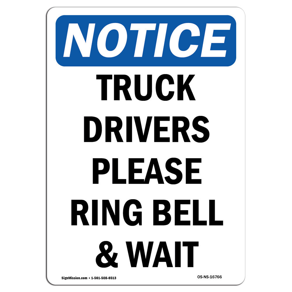SignMission OSHA Notice - NOTICE Truck Drivers Please Ring Bell And ...