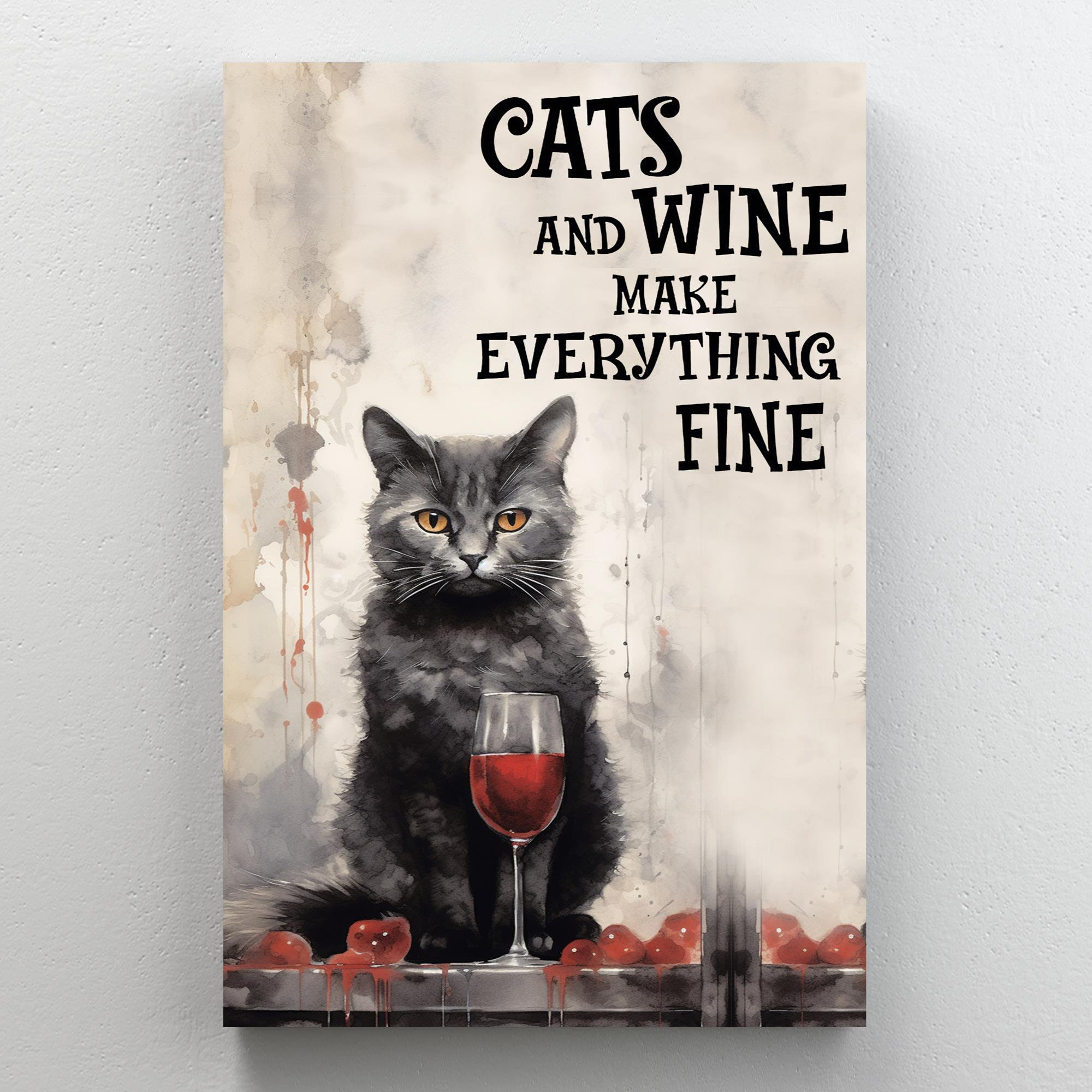 Trinx Cats And Wine Make Everything Fine - 1 Piece Rectangle Graphic ...