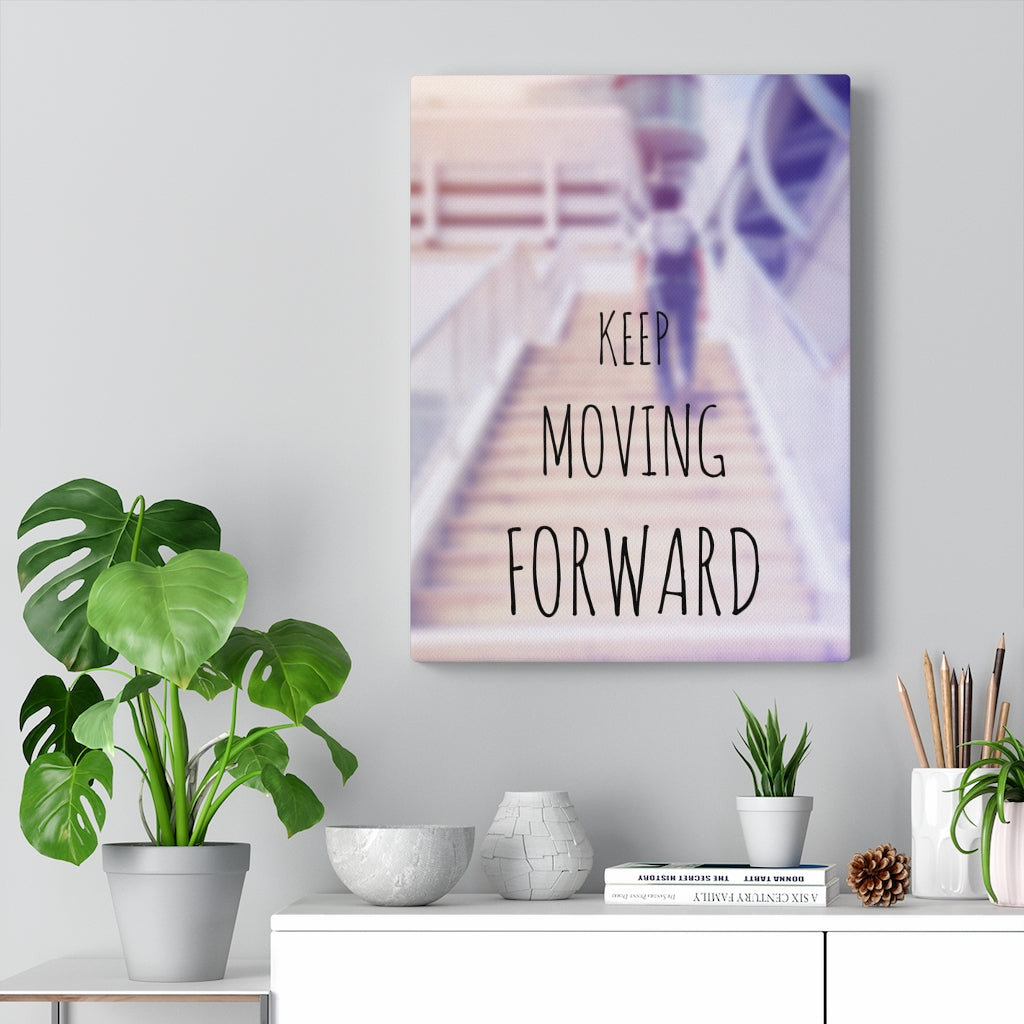 Trinx Inspirational Quote Canvas Keep Moving Forward Motivational Print ...