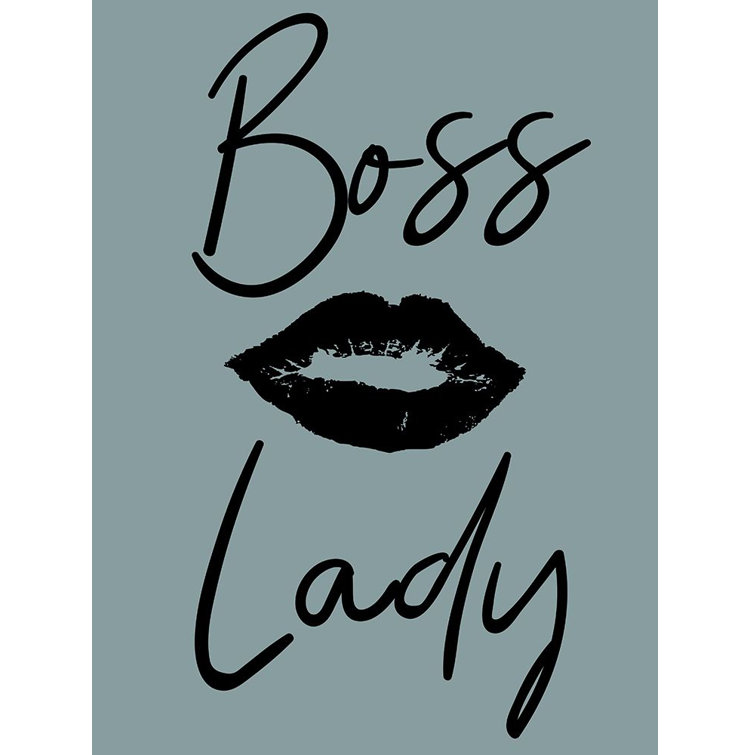 Trinx Boss Lady On Paper by Jamie Phillip Print | Wayfair