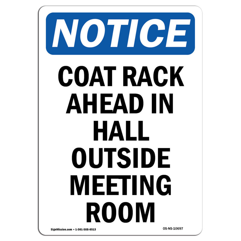 SignMission OSHA Notice - Coat Rack Ahead In Hall Outside Sign | Wayfair