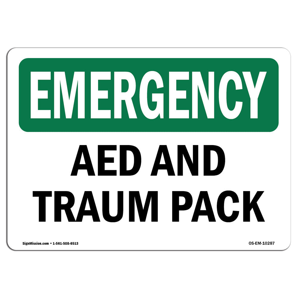 SignMission 10287_OSHA EMERGENCY Sign - AED And Trauma Pack | Made In ...