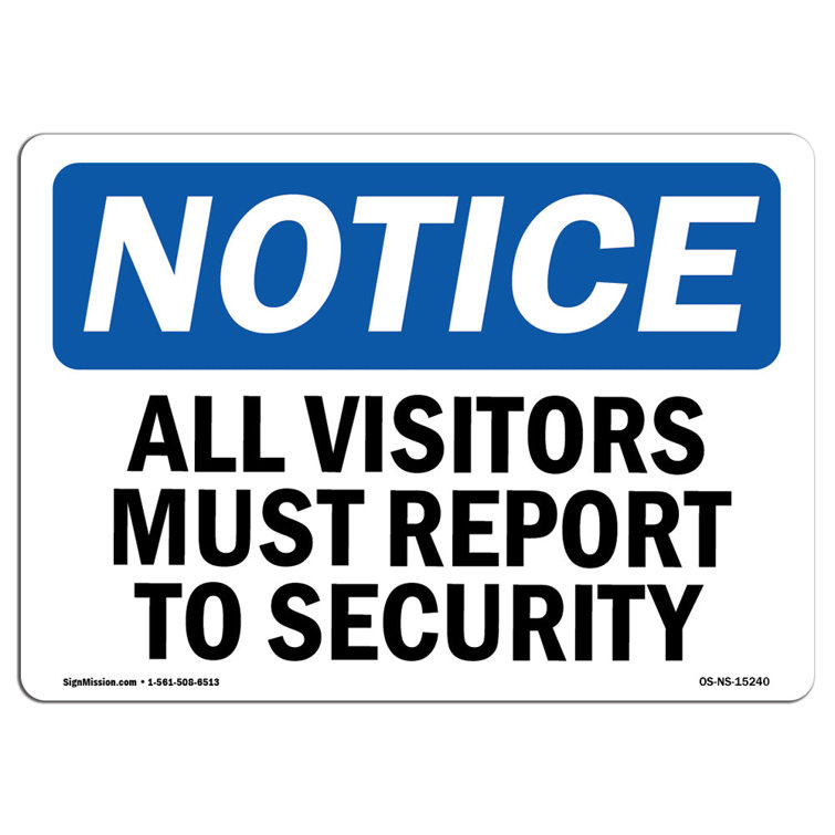 SignMission Notice All Visitors Must Report to Security Sign | Wayfair