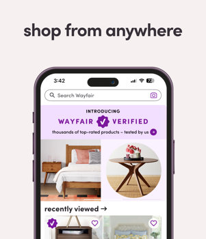 Download the Wayfair App Today!