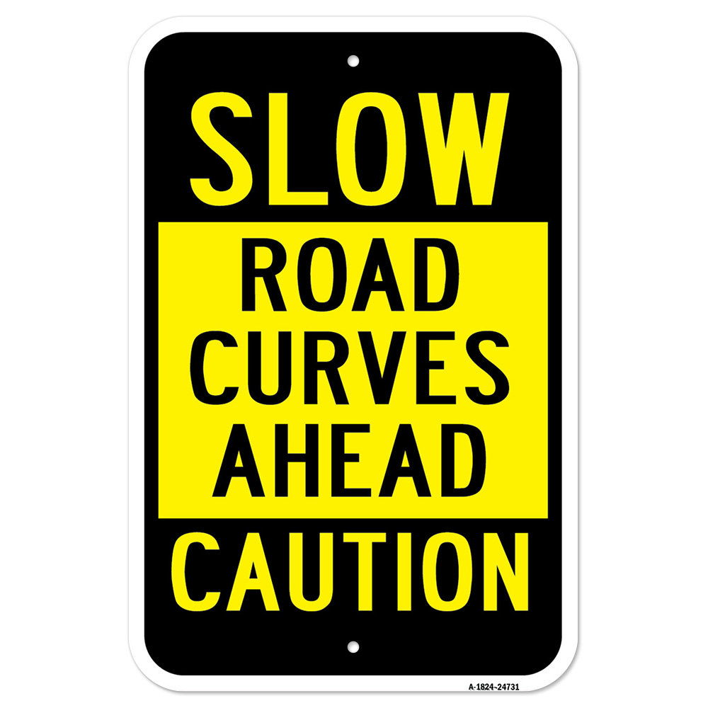 SignMission Slow Road Curves Ahead Heavy-Gauge Aluminum Rust Proof ...