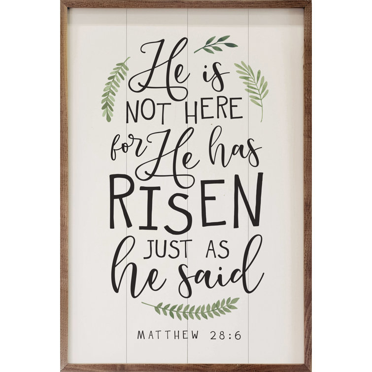 Trinx He Has Risen Matthew 28 6 Greenery White - Wayfair Canada
