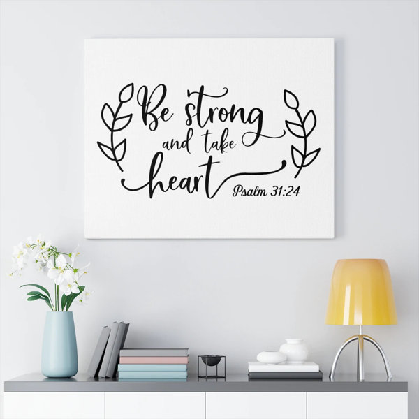 Trinx Be Strong andTake Heart Psalm 31:24 Christian Wall Art Bible ...