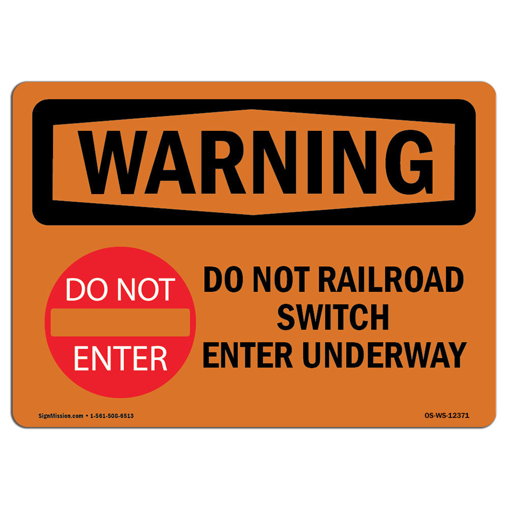 SignMission Osha Warning Sign - Railroad Switch Underway with Symbol ...