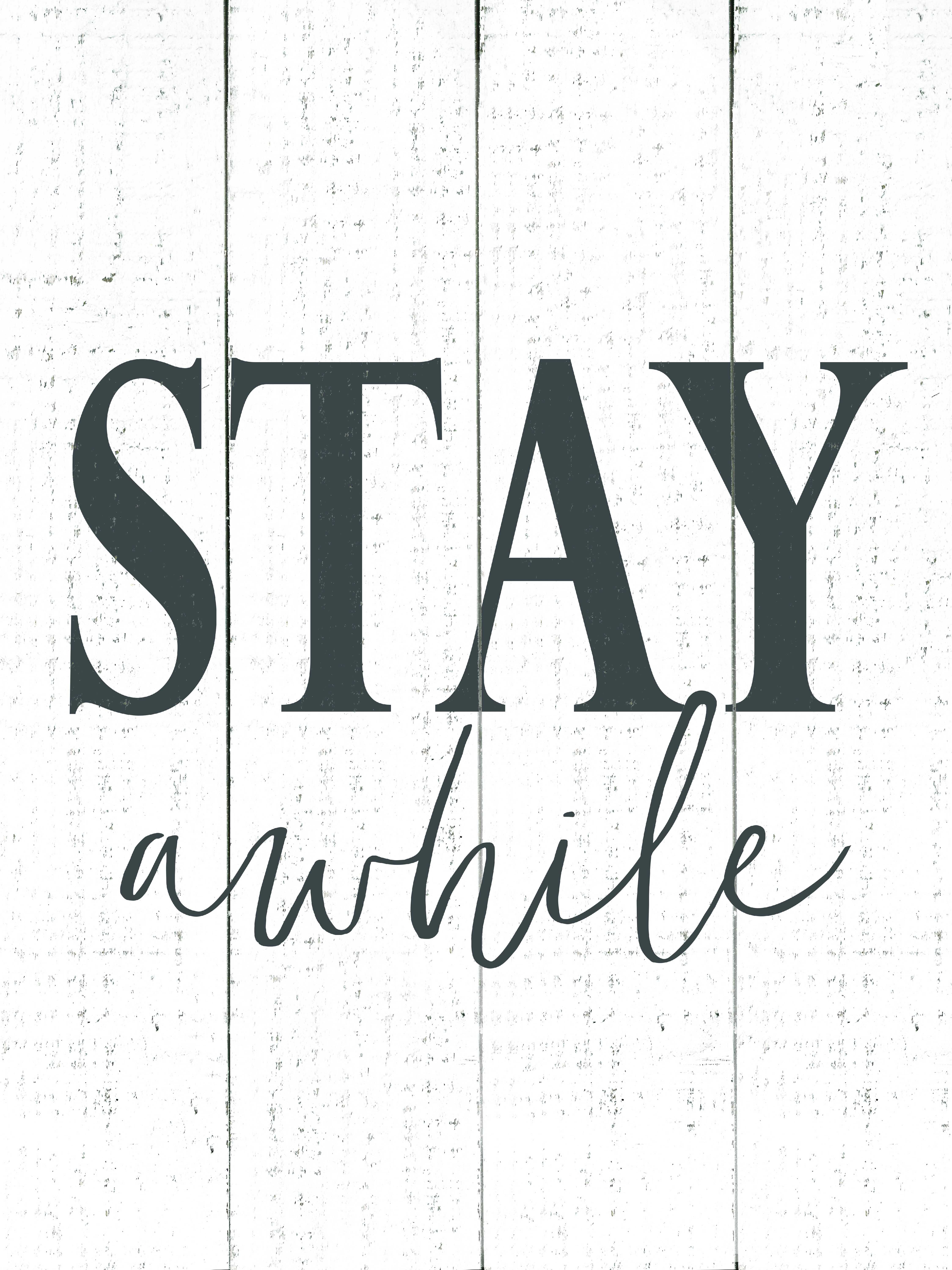 Trinx Stay Awhile - Wrapped Canvas Print | Wayfair