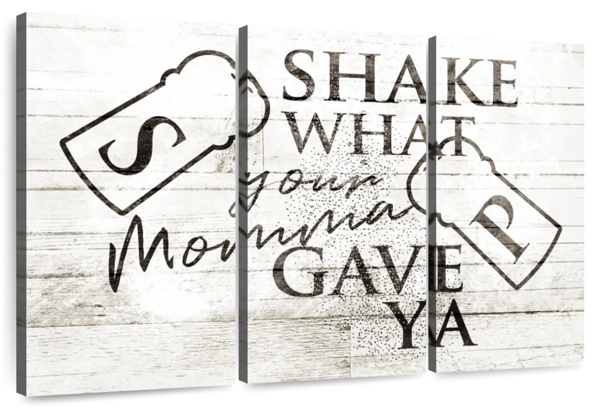Ebern Designs Tergel Shake What Momma Gave Ya | Wayfair