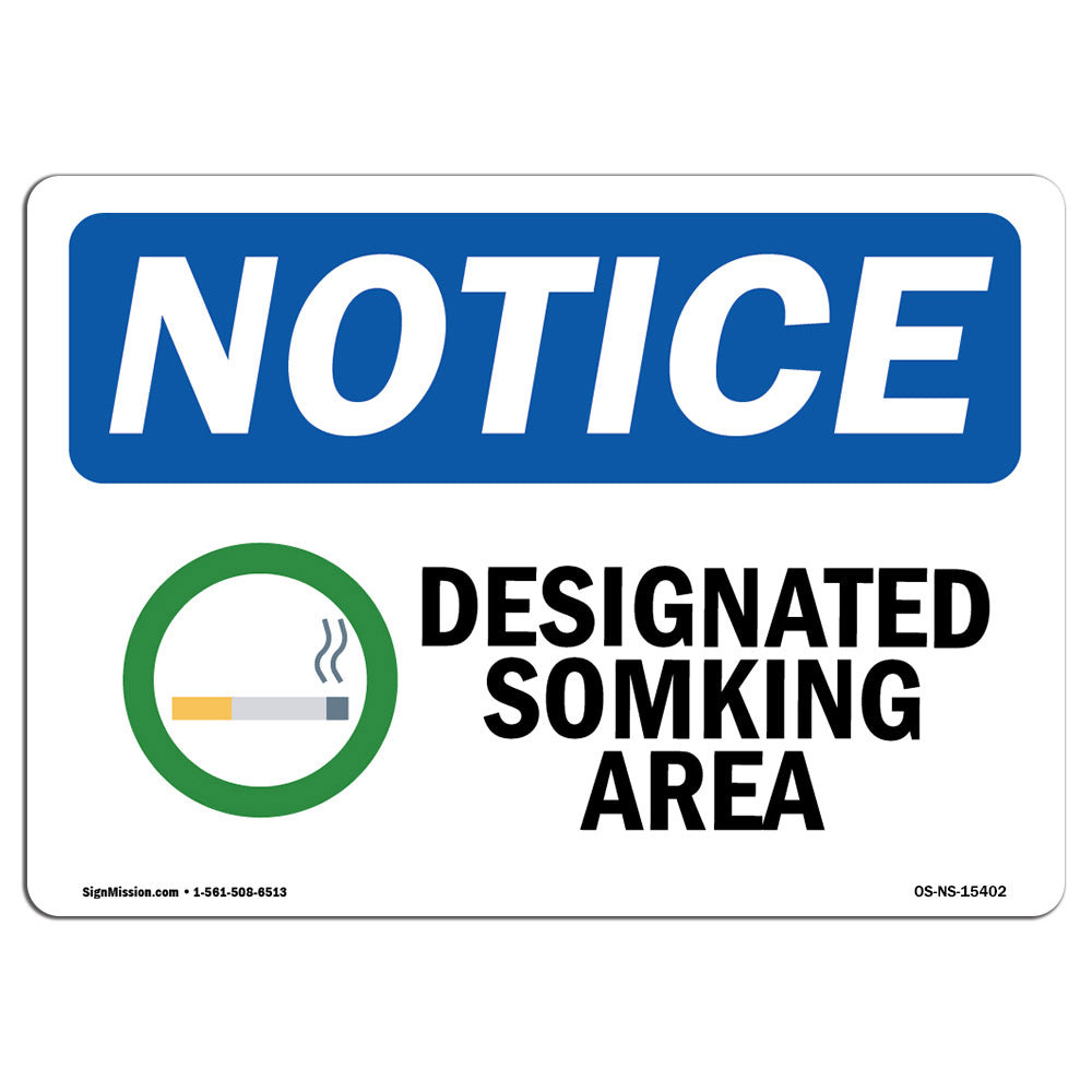 SignMission OSHA Notice - NOTICE Designated Smoking Area Sign | Wayfair
