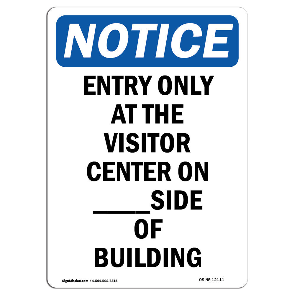 SignMission Notice - Entry Only at the Visitor Center Sign | Wayfair