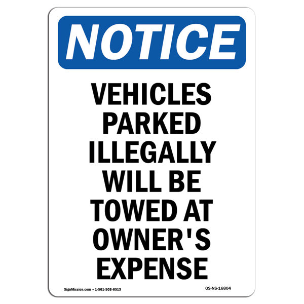SignMission Notice Vehicles Parked Illegally Will Be Towed Sign | Wayfair